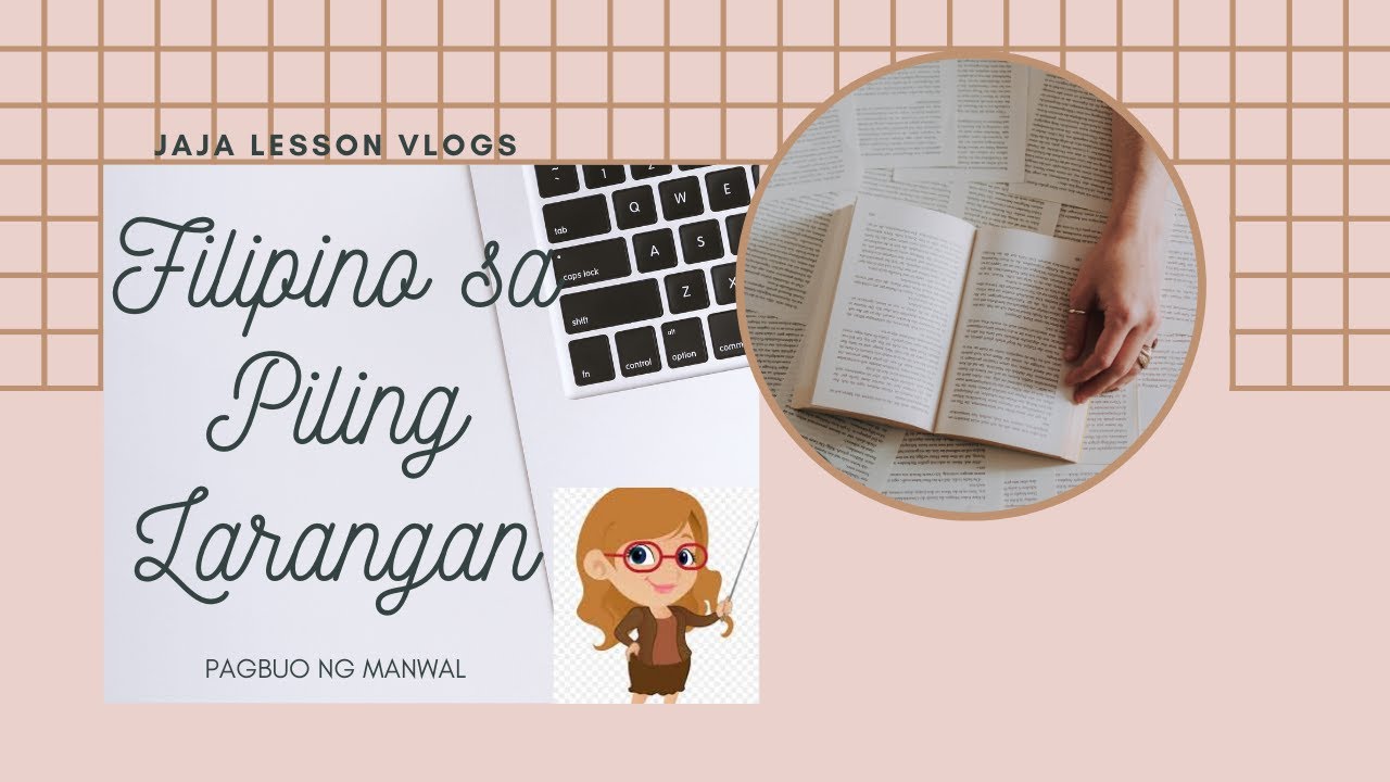 FILIPINO SA PILING LARANG (PAGBUO NG MANWAL) - YouTube