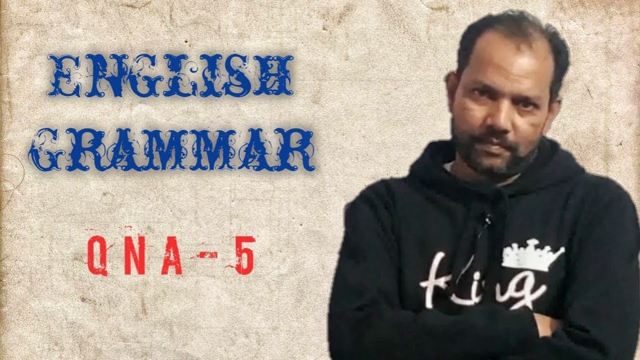 English Grammar Questions And Answers Q A 5 NAWED NAQVI YouTube english-grammar-questions-and-answers-q-a-5-nawed-naqvi-youtube