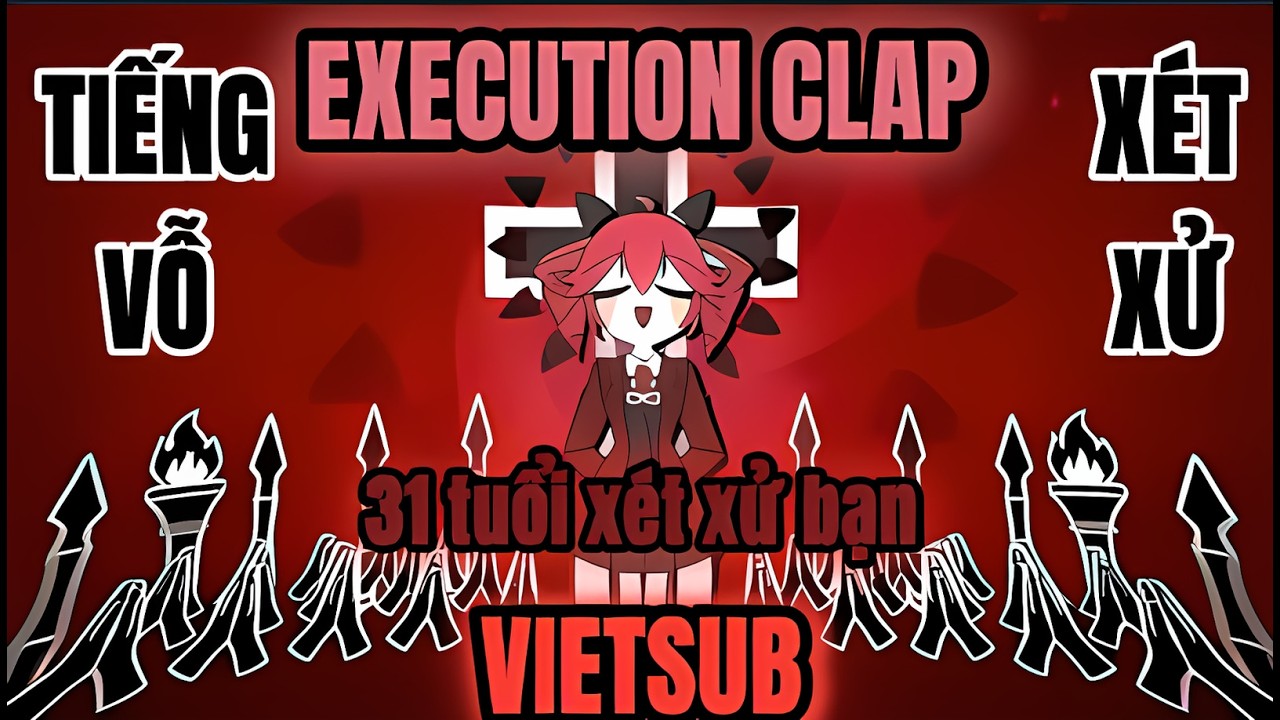 [VIETSUB] "TIẾNG VỖ XÉT XỬ" EXECUTION CLAP \ feat' Kasane Teto - YouTube