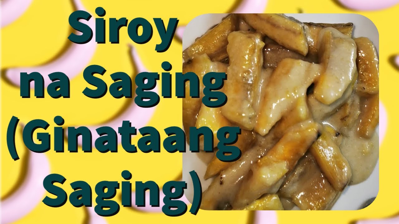Siroy na Saging (Ginataang Saging) - YouTube