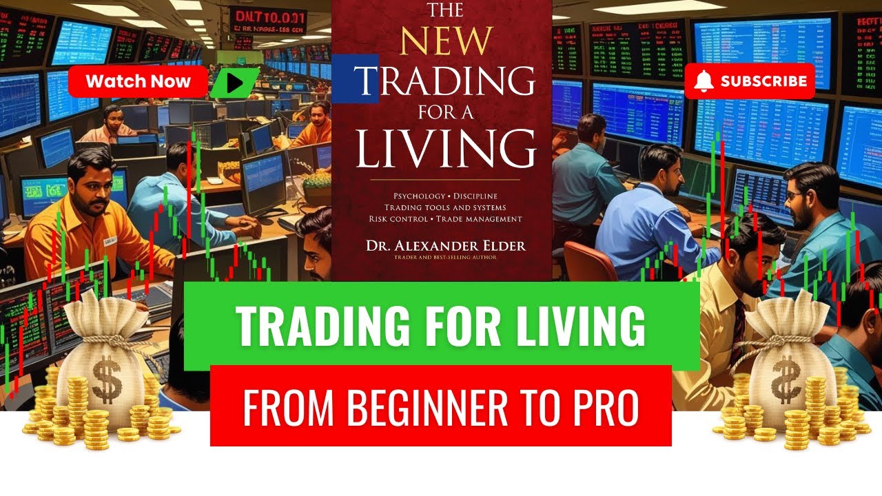 "Trading for a Living" by Alexander Elder Summary By Bourse Academy # ...