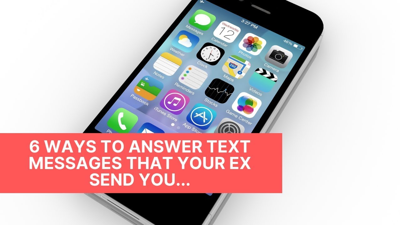 6 Ways To Answer Text Messages That Your Ex Send You - YouTube