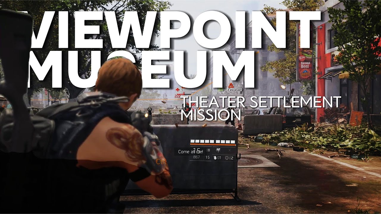 View Point Museum - Theater Settlement Mission - The Division 2 - 4K ...