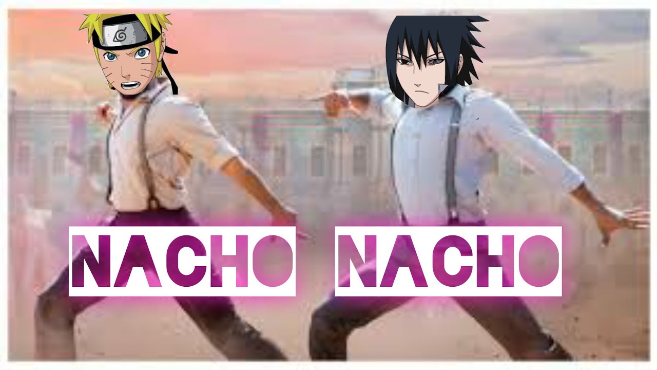 Naruto X Nacho Nacho Song | Anime | - YouTube