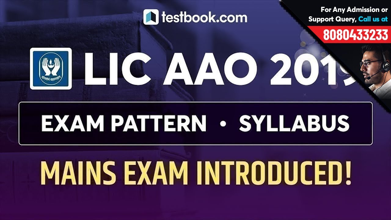 LIC AAO 2019 | LIC AAO Syllabus & Exam Pattern Explained | Mains Exam ...