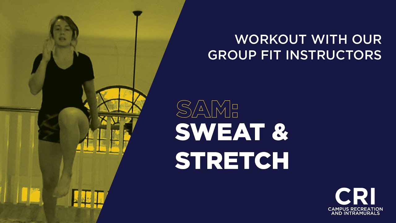 Sweat & Stretch with Sam - GS Group Fitness - YouTube
