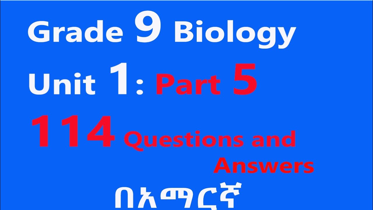 Grade 9 Biology Unit 1 Part 5: Introduction to Biology Questions and ...