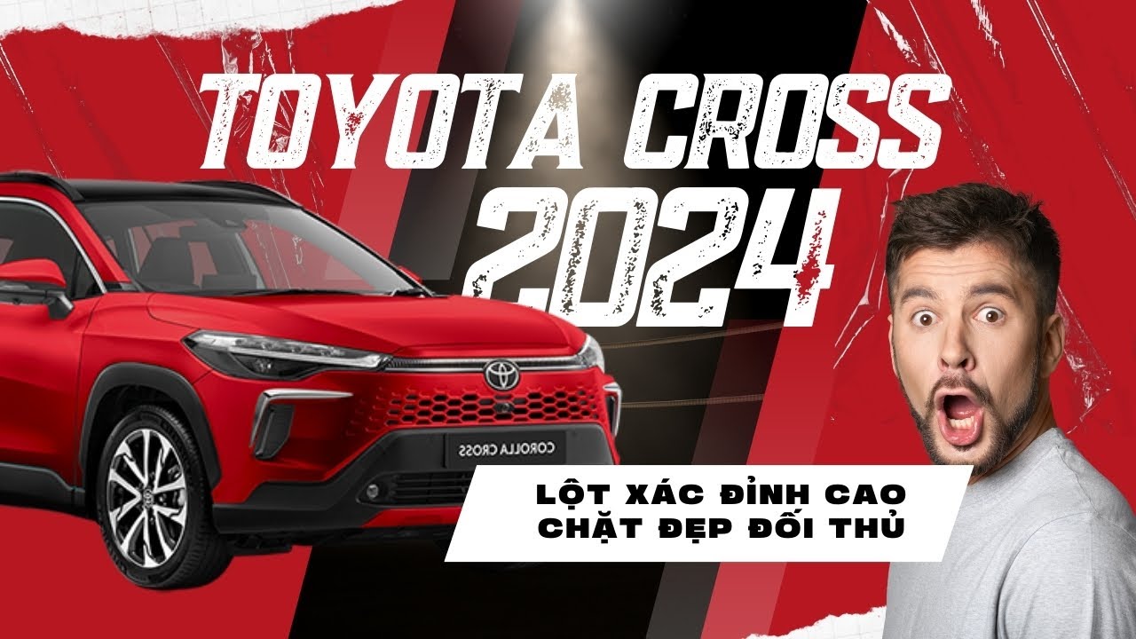 Toyota Cross 2024: Lột xác đỉnh cao, "chặt đẹp" đối thủ! - YouTube