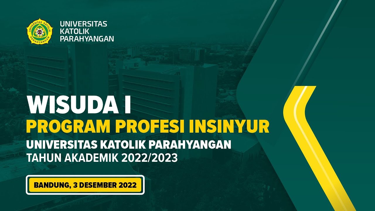 LIVE - Upacara Wisuda 1 Program Profesi Insinyur - PPI UNPAR - YouTube