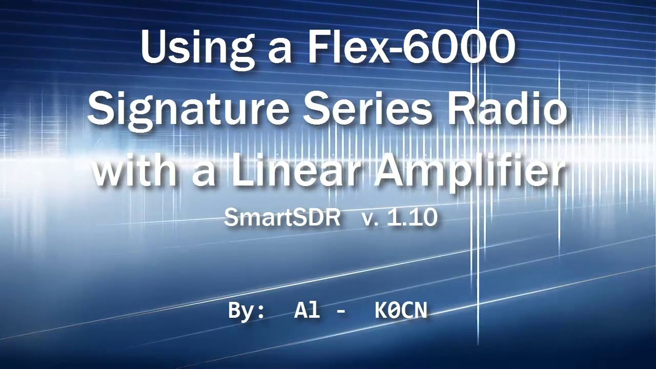 Using a Flex-6000 Signature Series Radio with a Linear Amplifier - YouTube