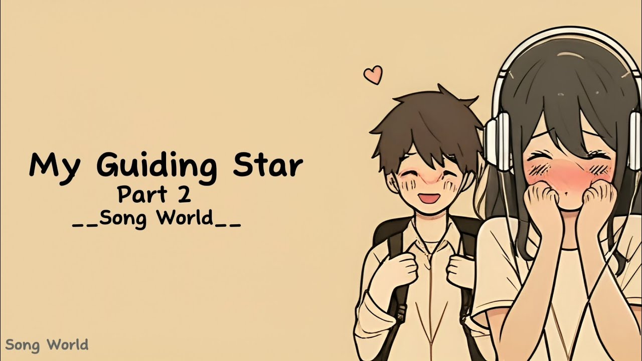 My Guiding Star | Song World | Music with lyrics - YouTube