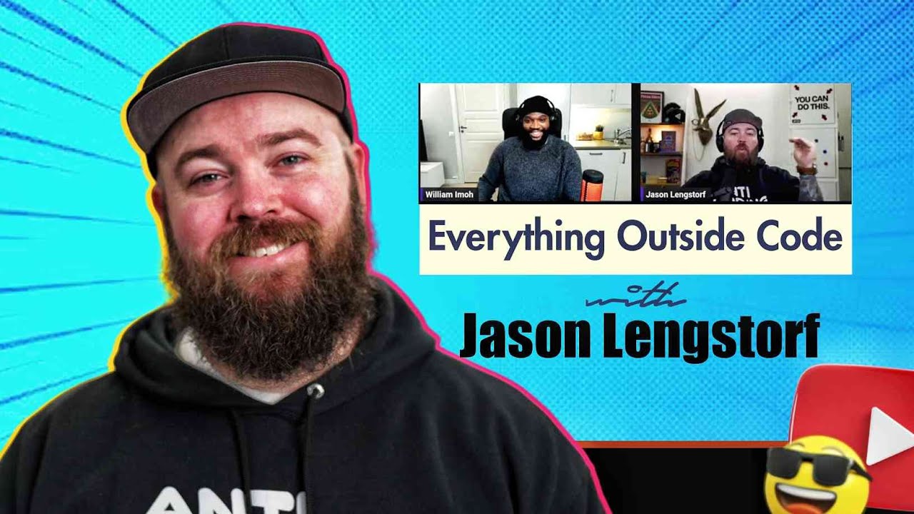 Everything Outside Code With Jason Lengstorf Youtube 