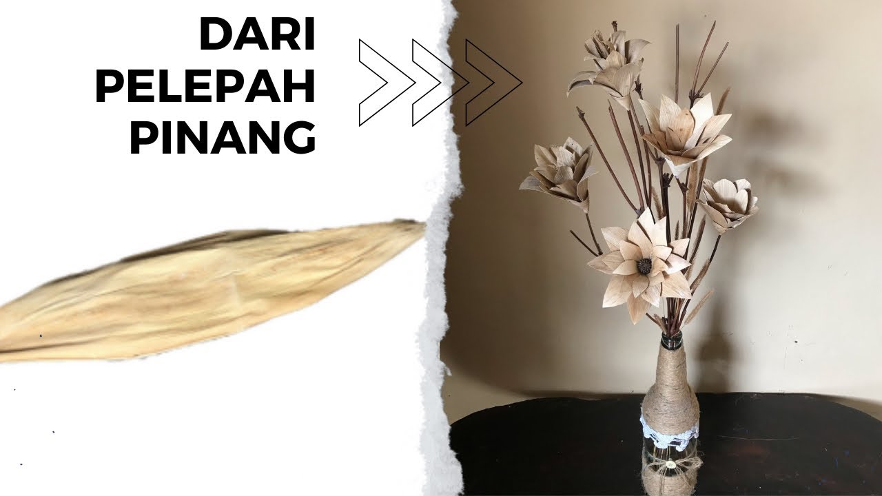 Membuat Bunga dari Pelepah Pinang - YouTube