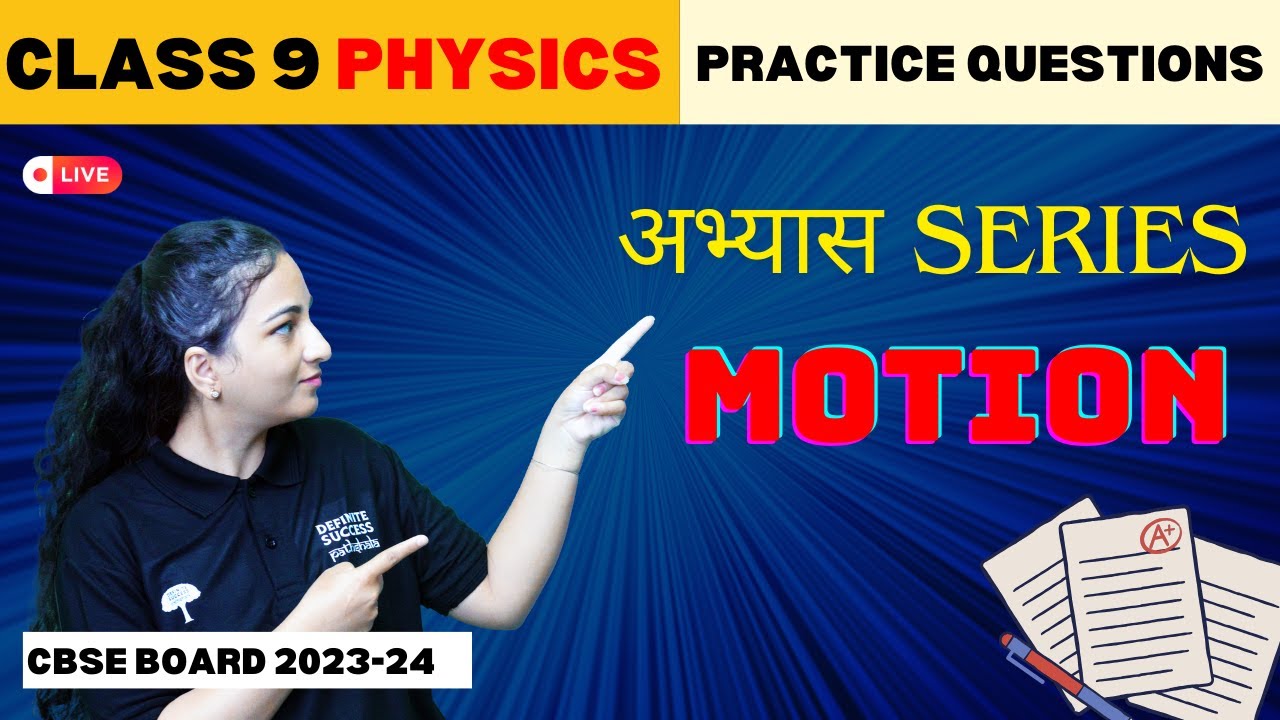 Class 9 Physics | Chapter - Motion | Practice Questions | CBSE 2023-24 ...