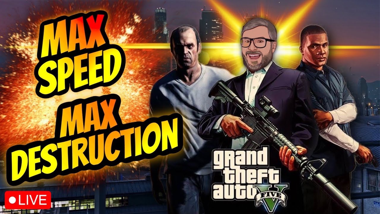 🔴LIVE - GTA 5 - MAX SPEED. MAX DESTRUCTION. - YouTube