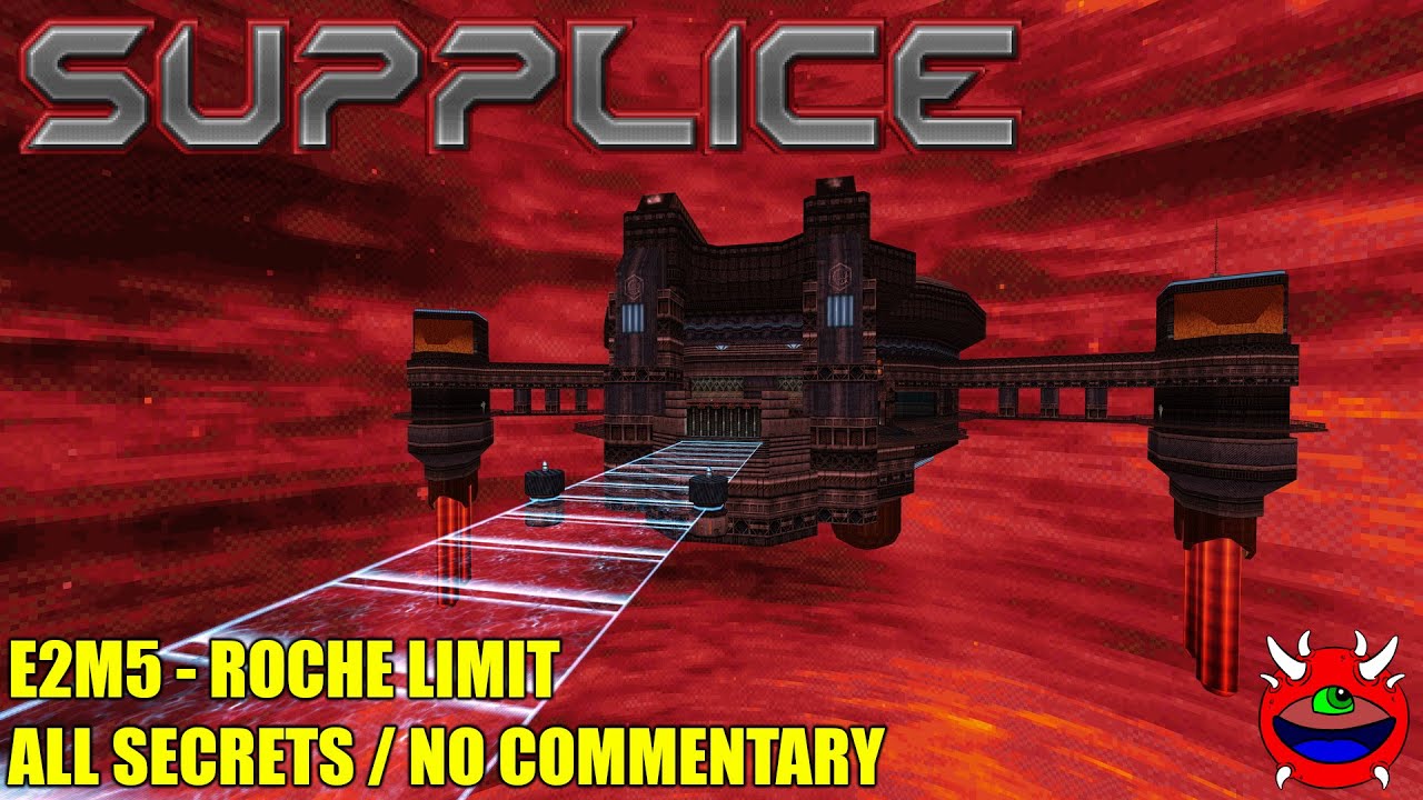Supplice - E2M5 Roche Limit - No Commentary Gameplay All Secrets - YouTube