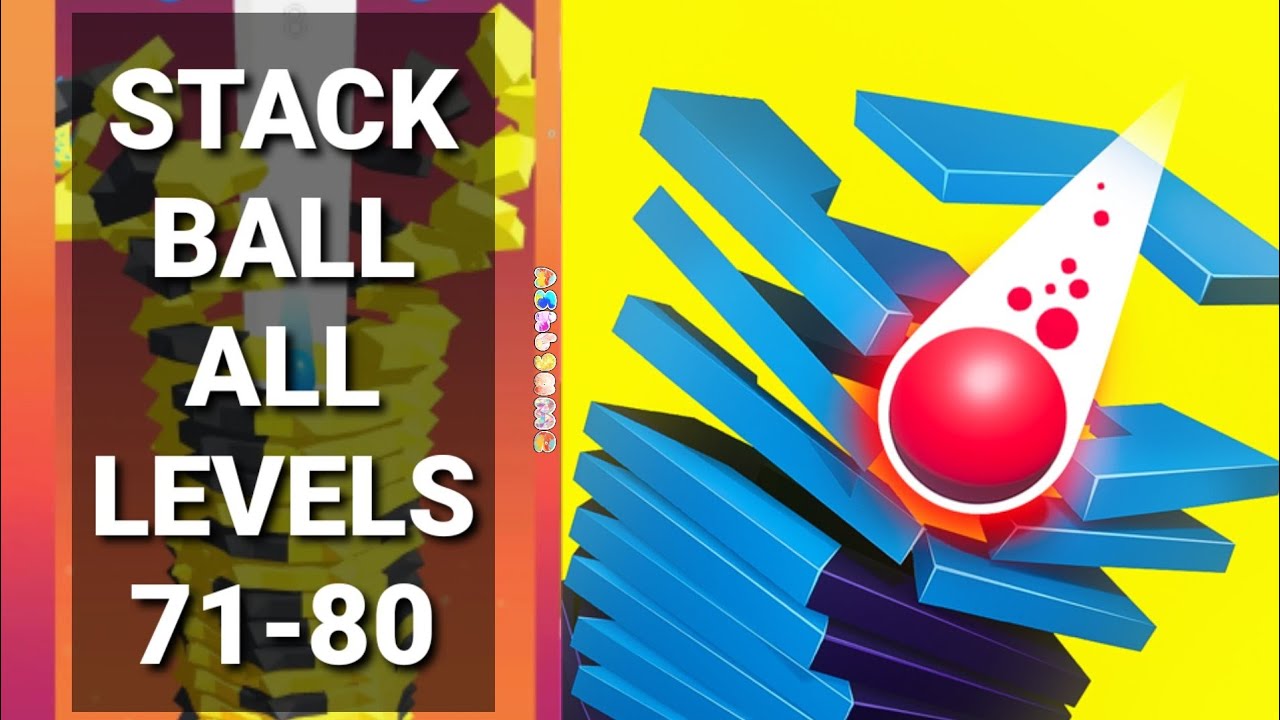 Stack Ball 3D All Levels 71-80 - YouTube