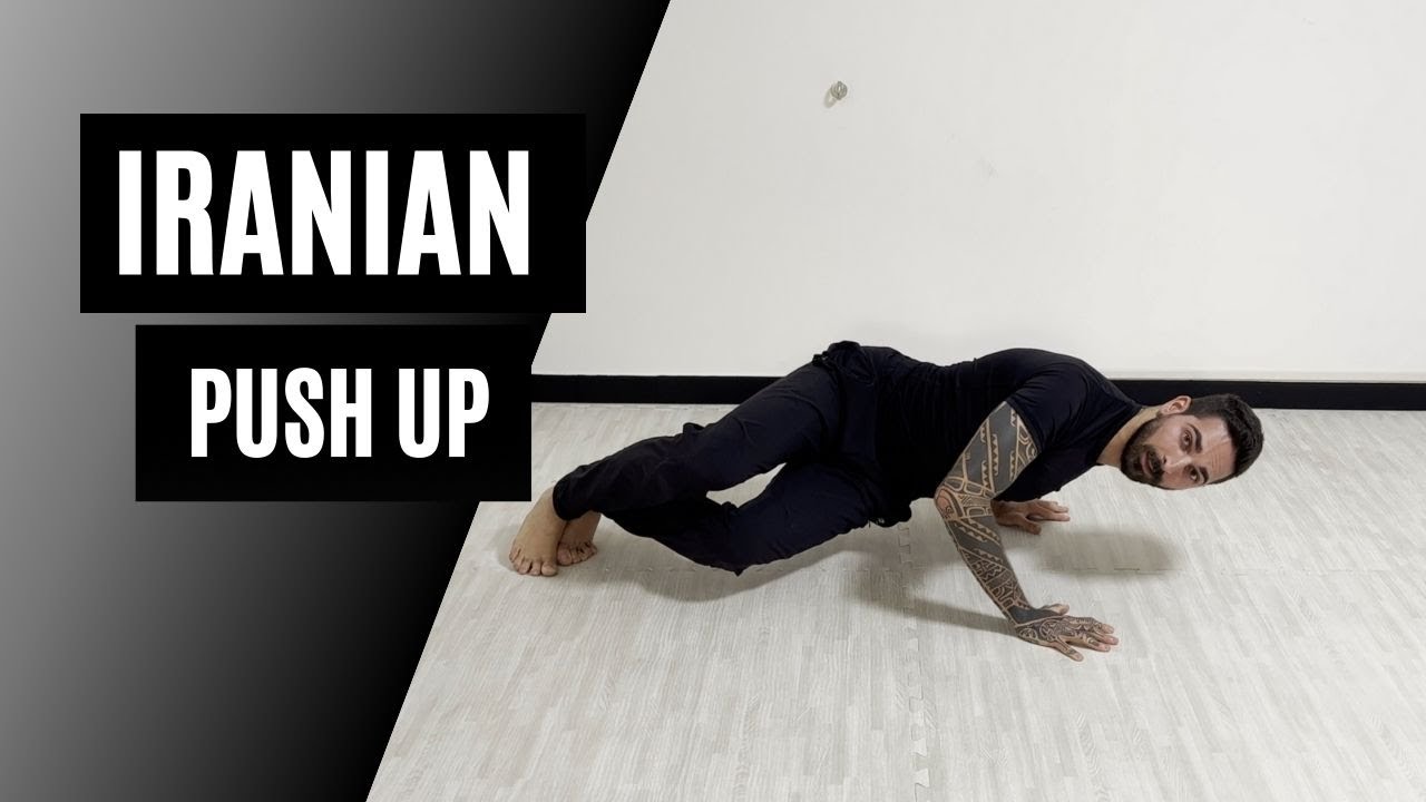 IRANIAN PUSH UP - YouTube