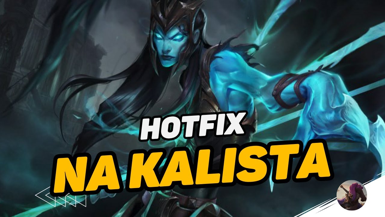 HOTFIX NA KALISTA - YouTube
