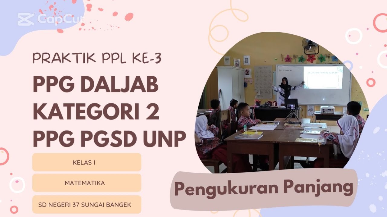 Video 15 menit-Praktik PPL ke-3 PPG PGSD UNP - YouTube