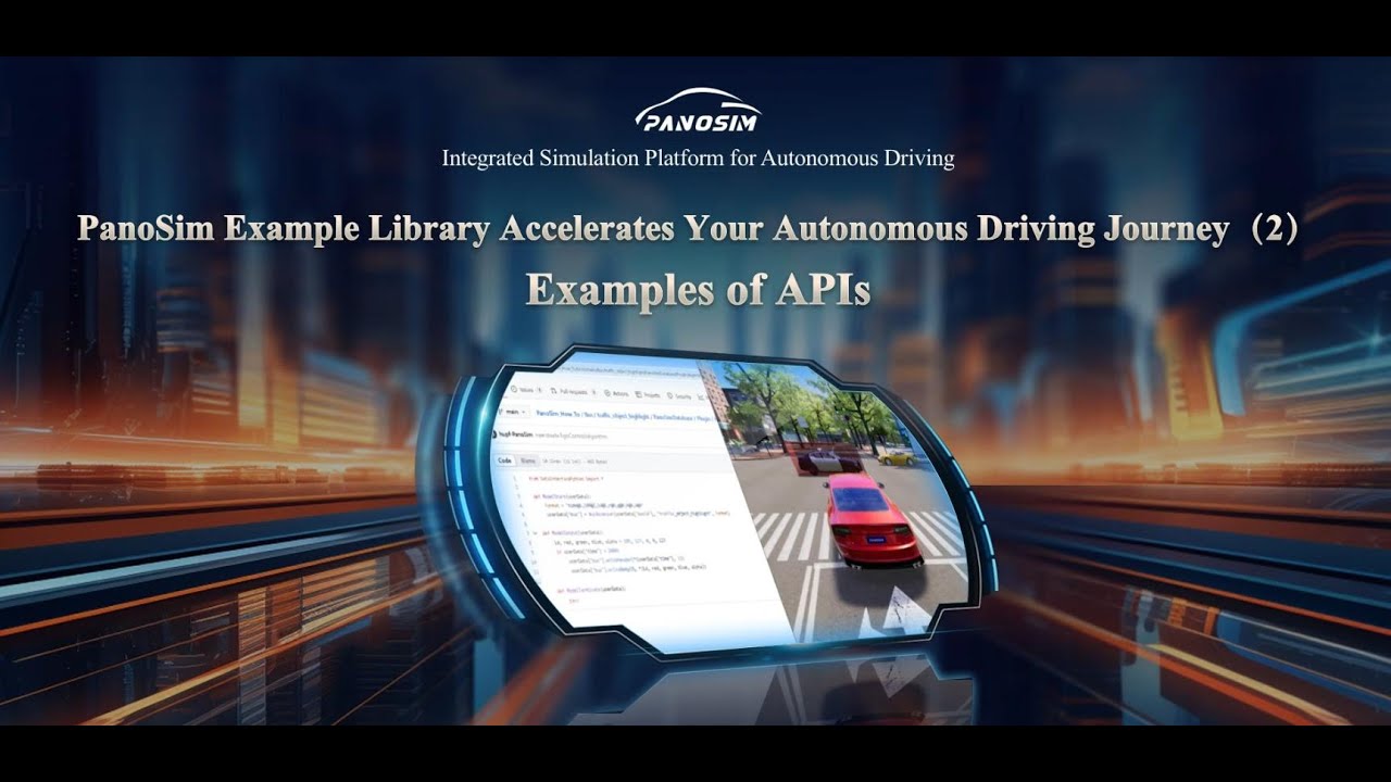 PanoSim Example Library Accelerates Your Autonomous Driving Journey（2 ...