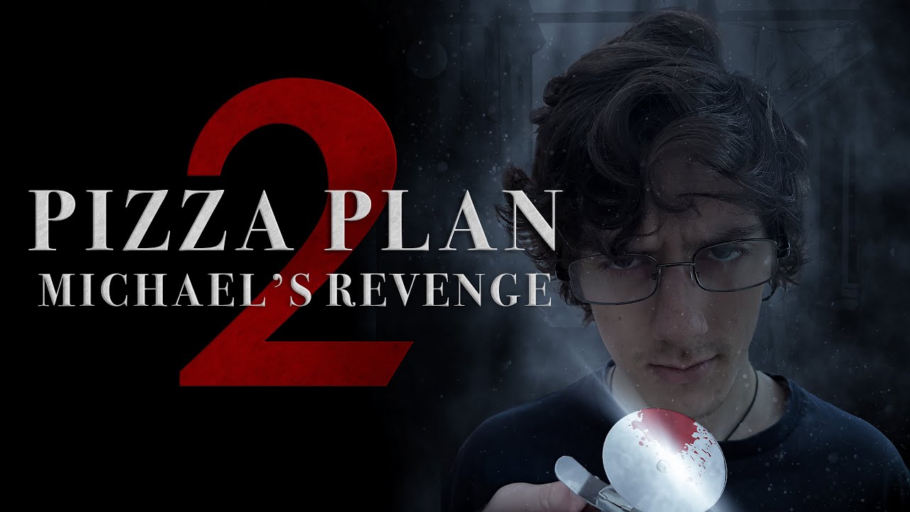 Pizza Plan 2: Michael's Revenge (2024) - YouTube