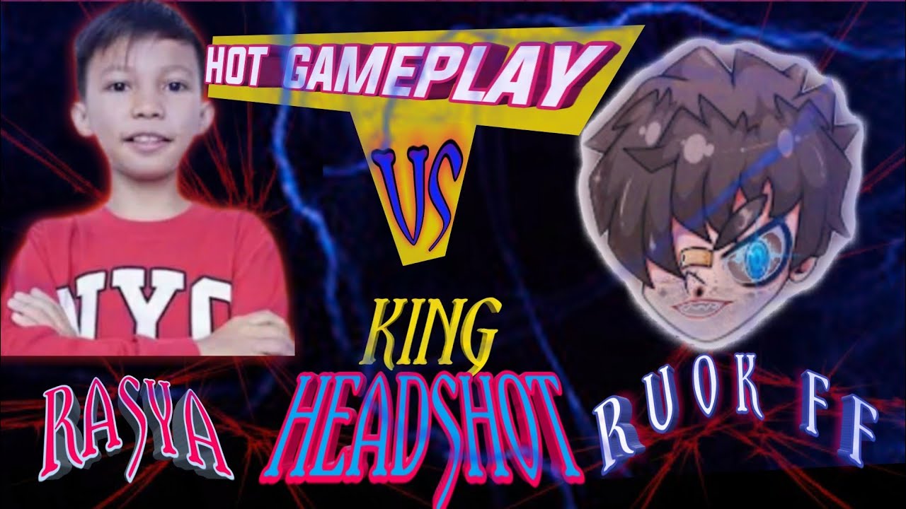 TOP GLOBAL HEADSHOT RASYA RASYID vs RUOK FF | where is your idol ...