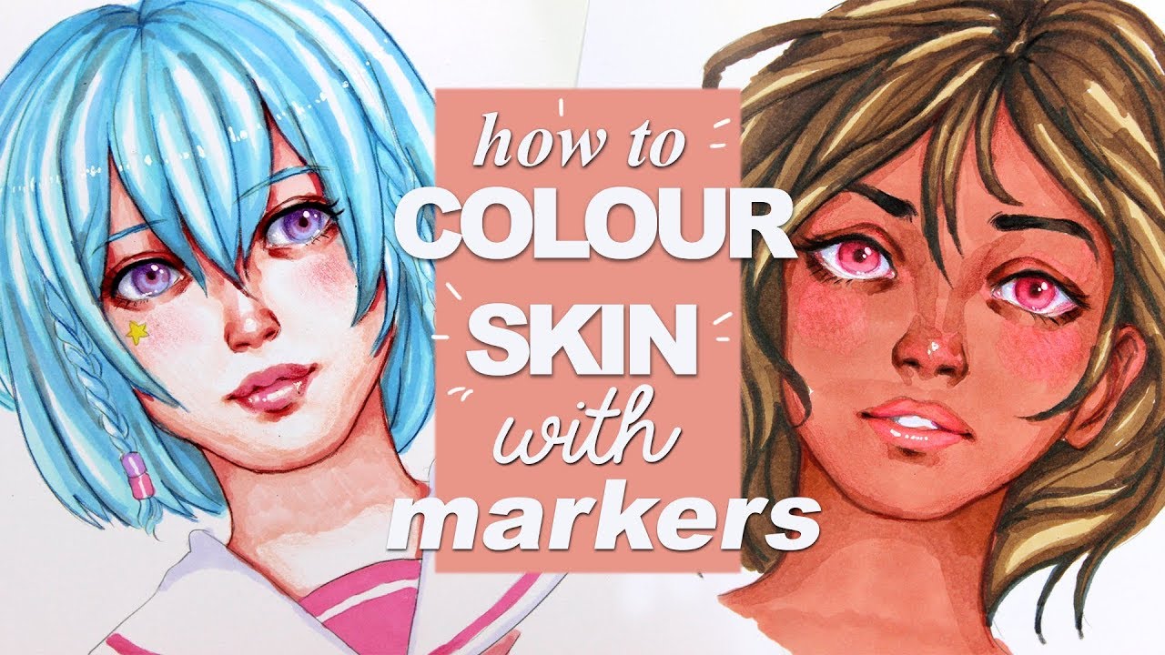 TUTORIAL How To Color SKIN With MARKERS copic Alternative YouTube TUTORIAL How To Color SKIN With MARKERS copic Alternative YouTube