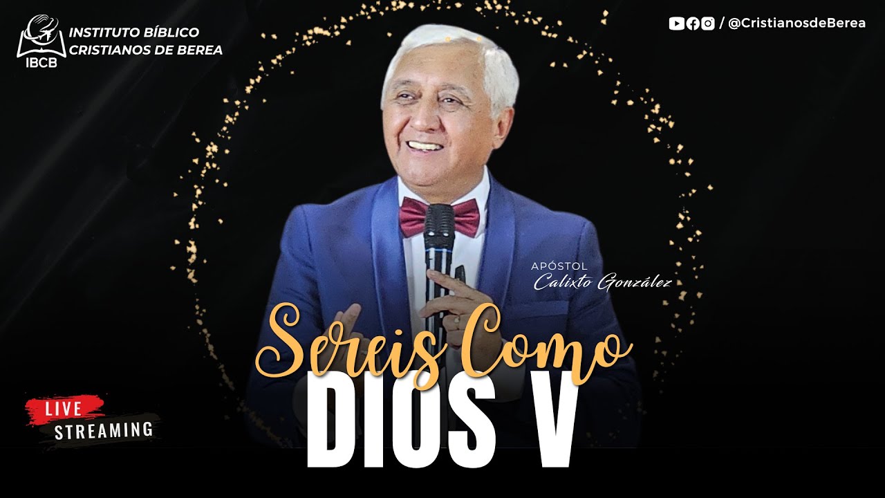 SEREIS COMO DIOS V - Apóstol Calixto González - YouTube