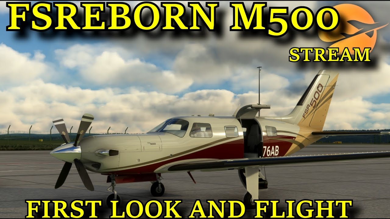 MSFS | FSREBORN M500 | FIRST TEST AND FLIGHT - YouTube