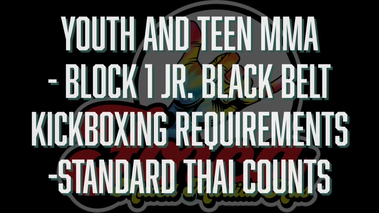 Youth and Teen MMA - Block 1 Jr. Black Belt Kickboxing Requirements ...