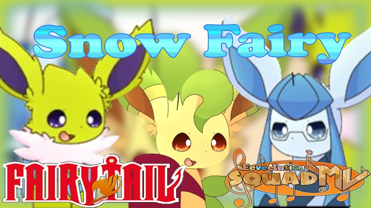 " Snow Fairy " Eeveelution Squad Music Video | PKM-150 - YouTube