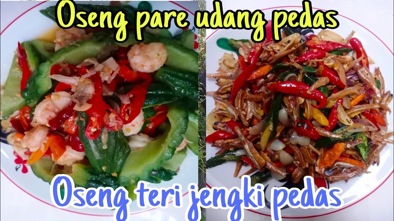 oseng pare udang pedas dan oseng teri jengki pedas - YouTube