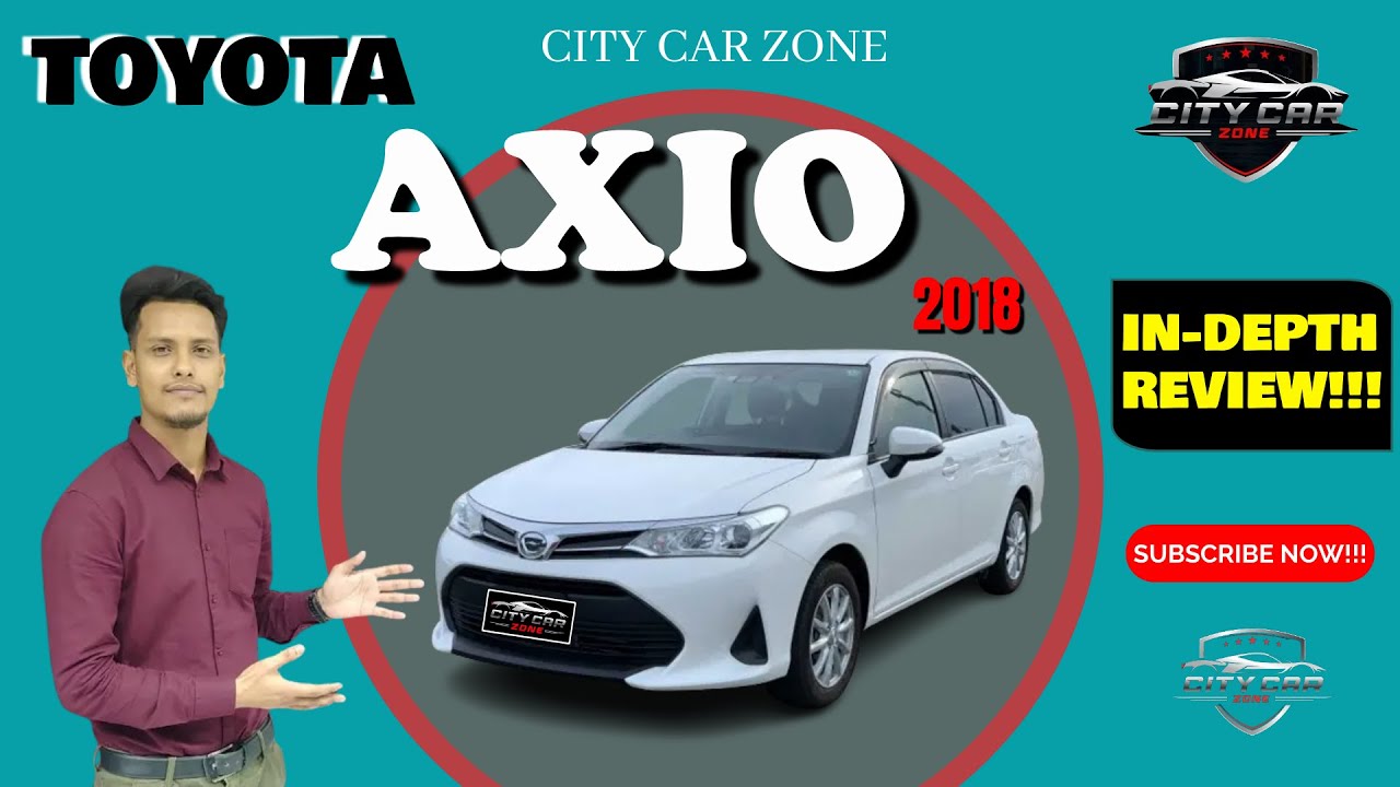 TOYOTA AXIO "X" 2018 || Best Sedan Car in Budget || In Depth/Showroom ...