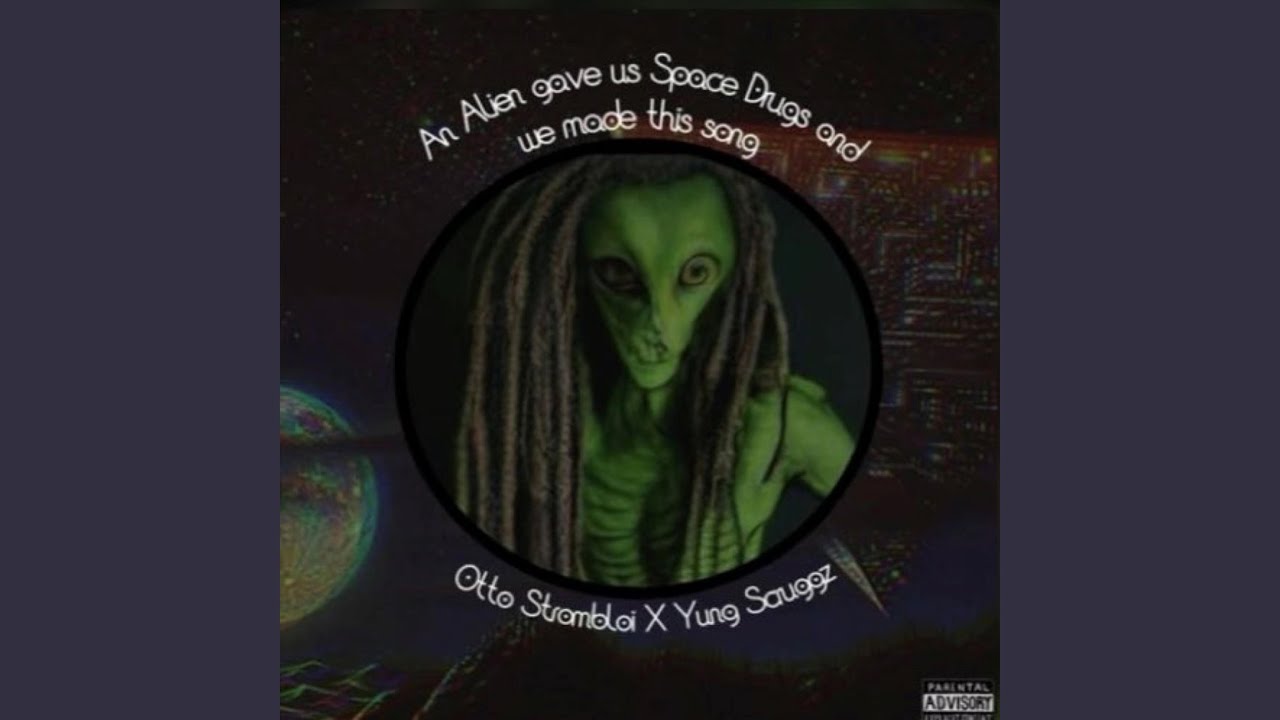 An Alien gave us Space Drugs and we made this song. - YouTube