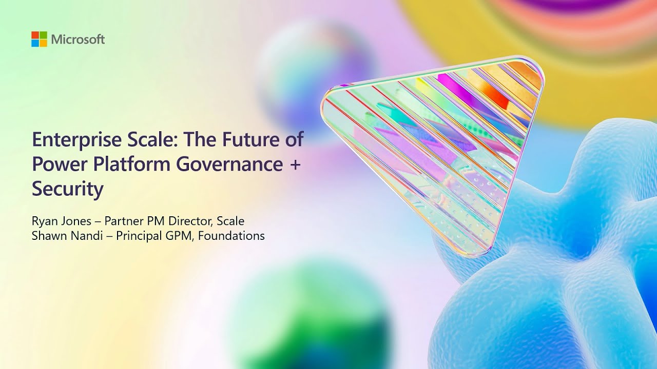 Enterprise Scale: The Future of Power Platform Governance + Security ...