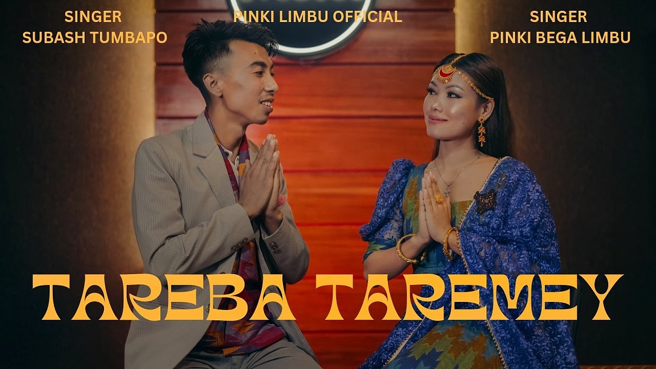TAREBA TAREMEY || Pinki Limbu and Subash Tumbapo || Limbu Nepali Song ...