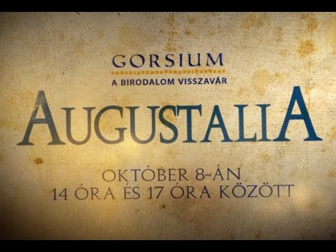 Augustalia, évadzáró Gorsiumban - 2016.10.08. - YouTube