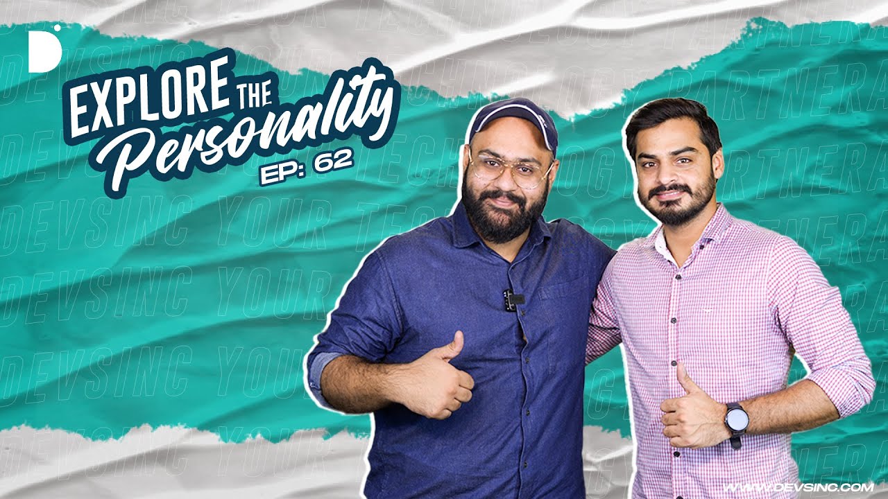 Explore The Personality with Mashood | Islamabad Office | Devsinc - YouTube