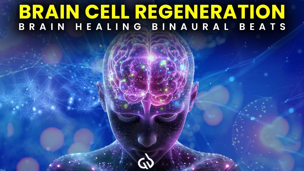 Brain Cell Regeneration: Binaural Beats for Brain Healing & Repair ...