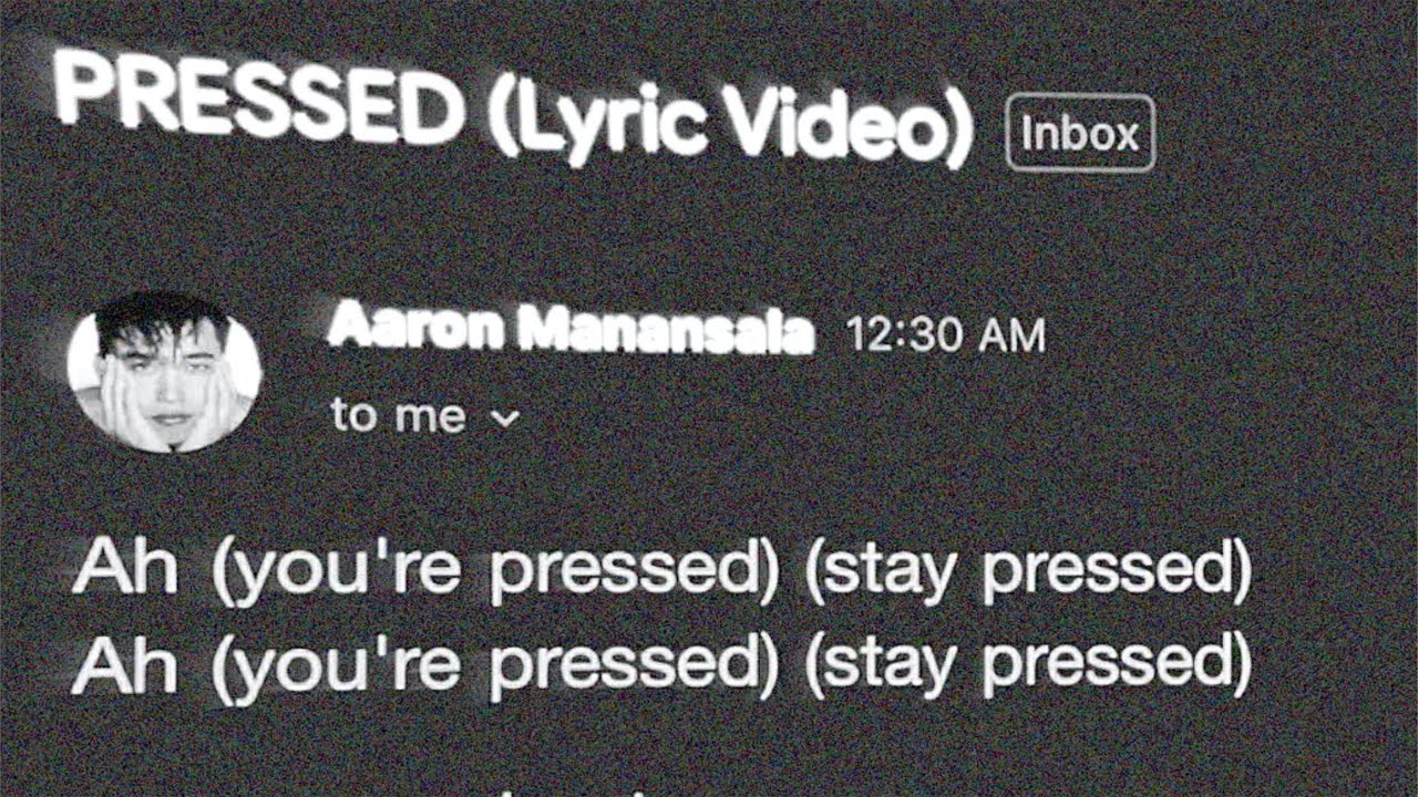Aaron Manansala - PRESSED (Lyric Video) - YouTube