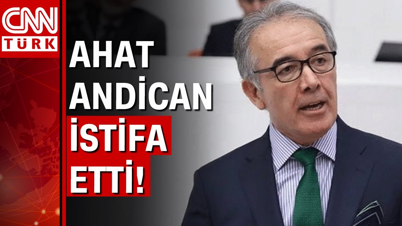 Ahat Andican, kurucusu olduğu İYİ Parti’den istifa etti - YouTube