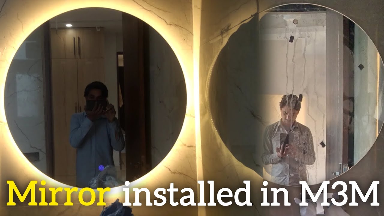 Round Mirror | LED Mirror | Square Mirrors install in M3M - YouTube