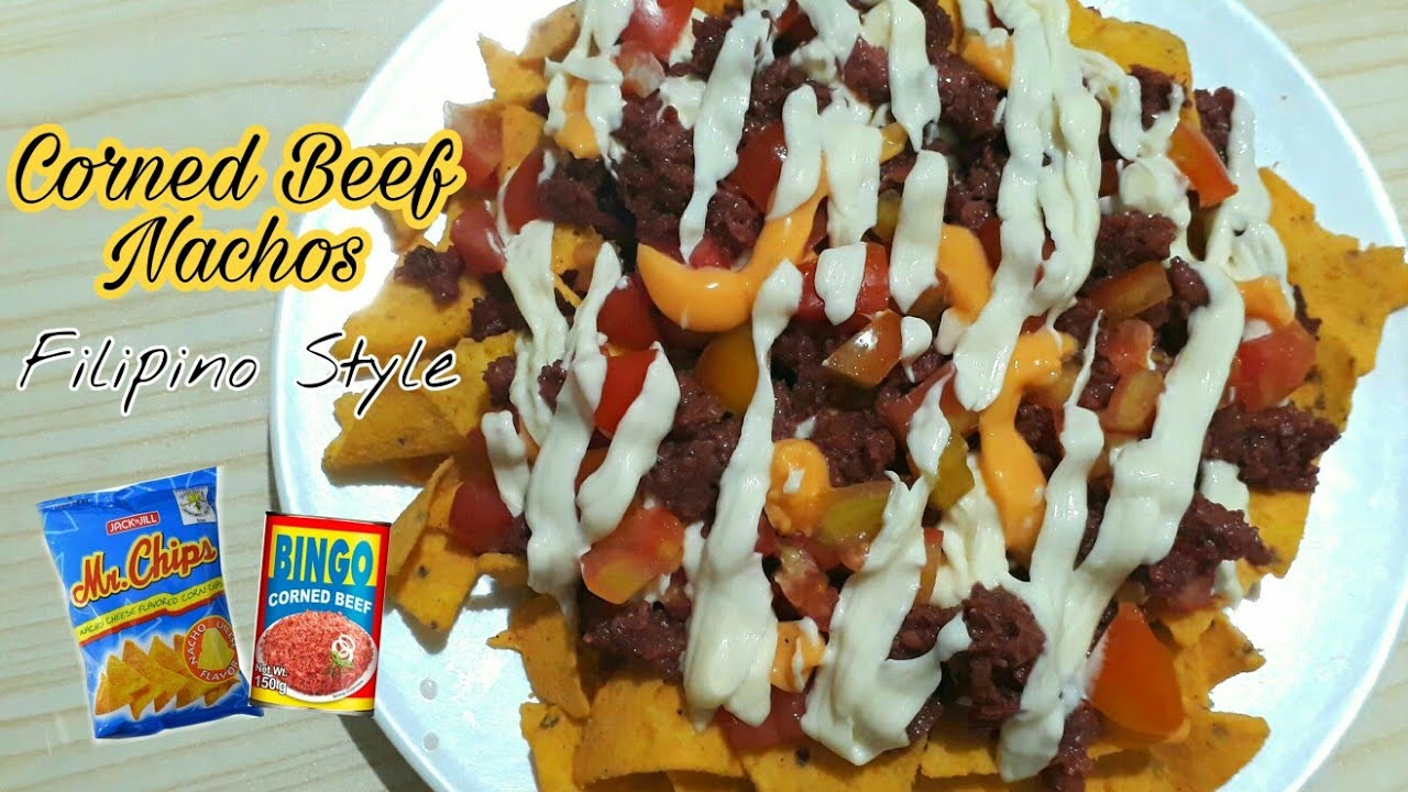 Corned Beef Nachos | How To Make Easy Nachos Recipe | Homemade Filipino ...