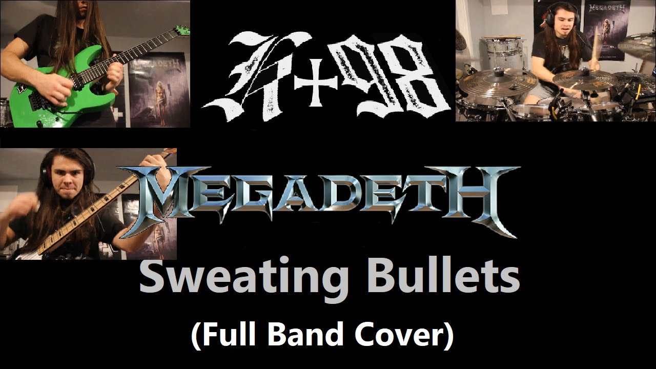 (Megadeth - Sweating Bullets) Full Band Cover by K98 - YouTube