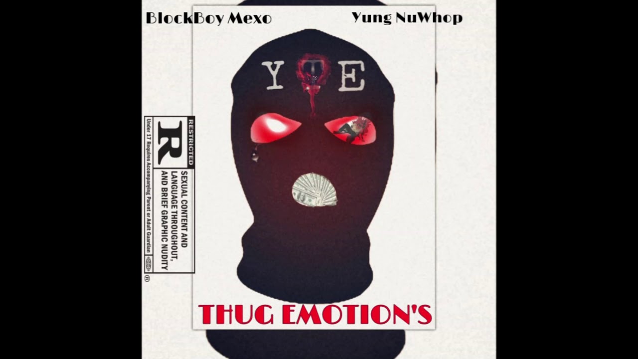 BLOCKBOY MEXO FT YOUNG NUWHOP X THUG EMOTION'S - YouTube
