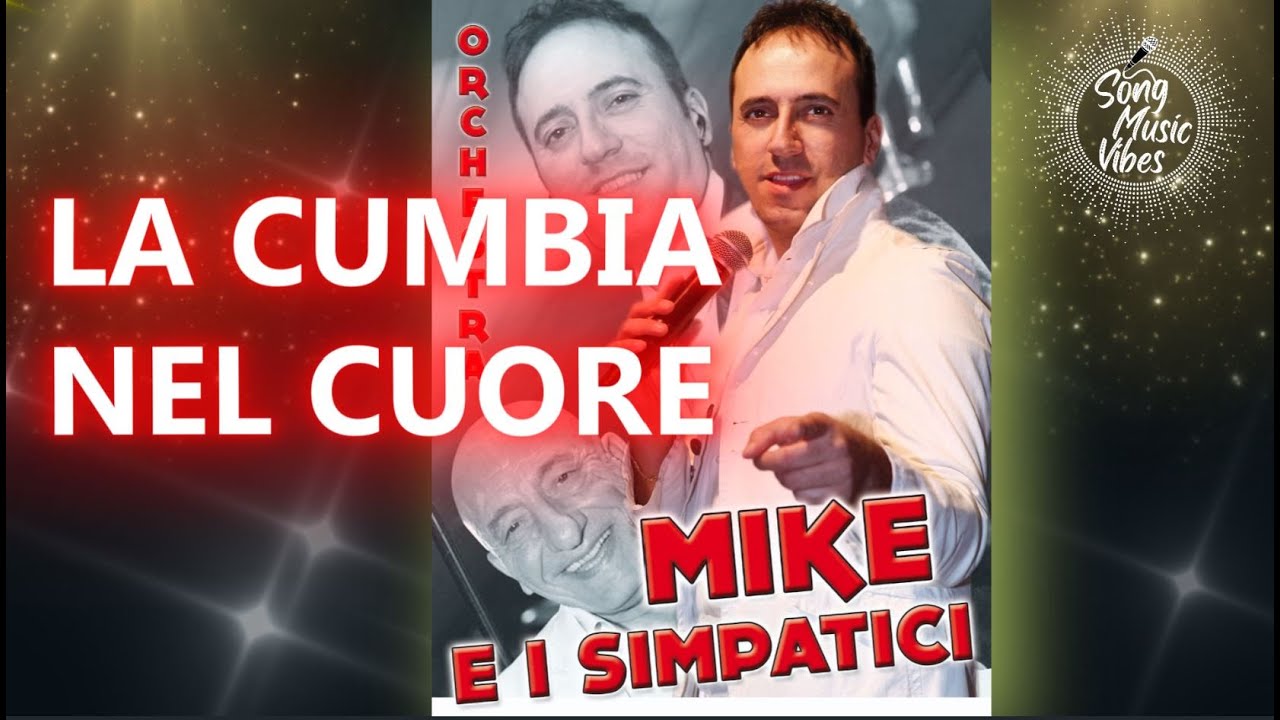 Mike e i simpatici - La cumbia nel cuore - YouTube Music