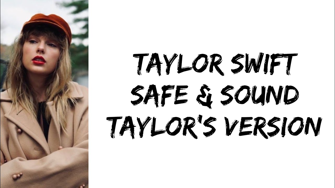 Taylor Swift - Safe & sound (feat. Joy Williams and John Paul White ...