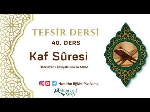 Tefsir Dersi; Kaf Süresi #3