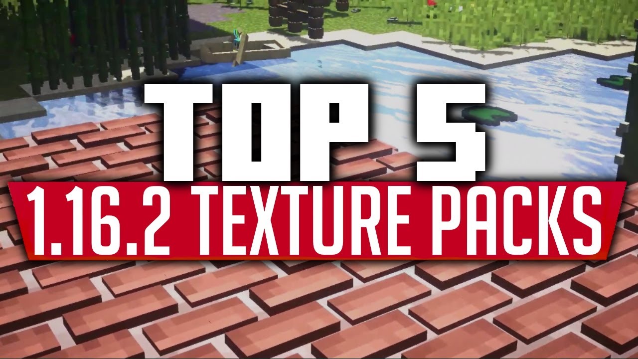 TOP 5 Best Texture Packs for Minecraft 1.16.2 🥇 - YouTube